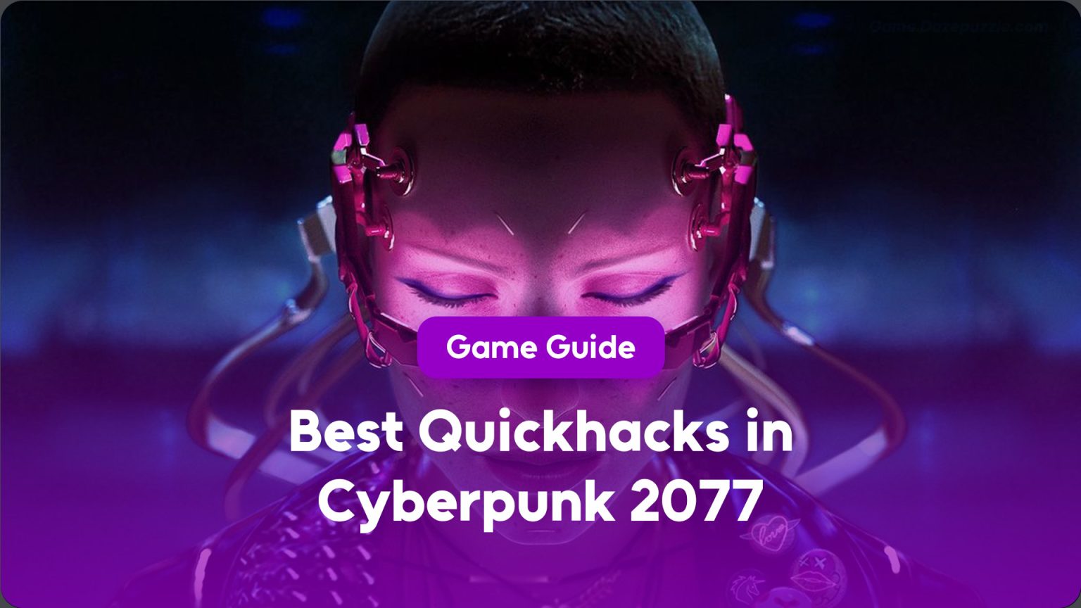 Enhanced Guide to the Best Quickhacks in Cyberpunk 2077