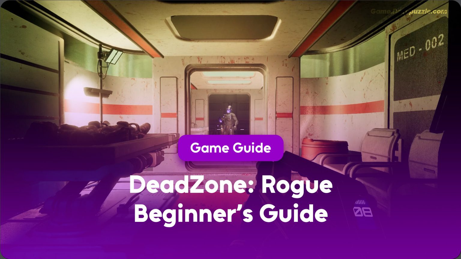 DeadZone Rogue Beginner's Guide - Surviving the Station